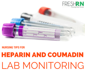 Nursing Tips for Heparin and Coumadin - Lab Monitoring – FRESHRN