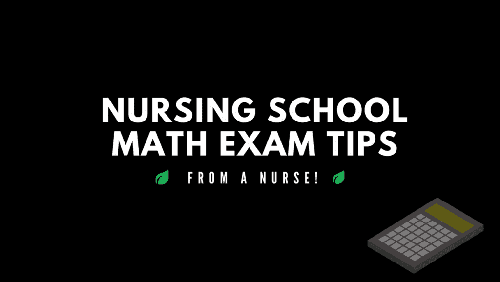 Math Exam Tips For Nursing School Tips From A Nurse FRESHRN Math Exam Tips For Nursing School Tips From A Nurse FRESHRN