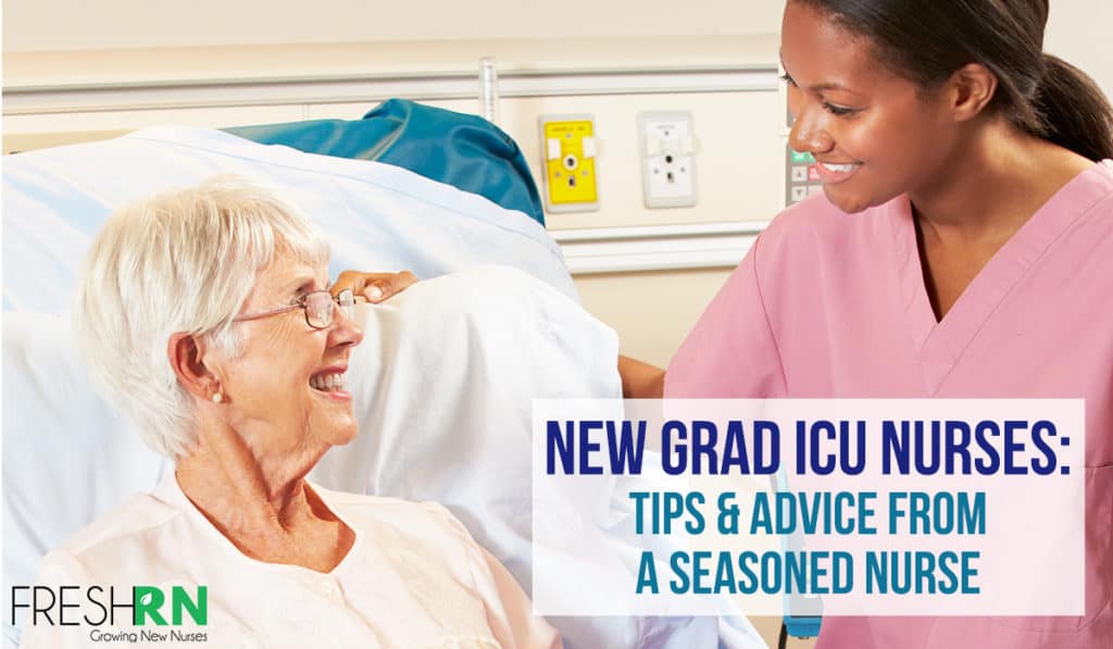New Grad ICU Nurses: Tips & Advice from an Experienced Nurse – FRESHRN