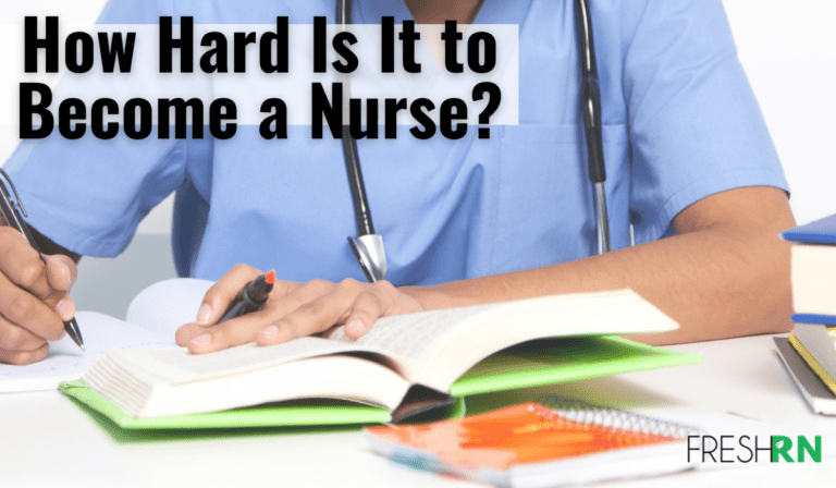 How Hard Is It to Become a Nurse? (2025 Guide) – FRESHRN
