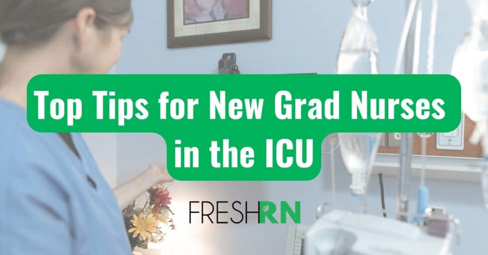 Top Tips for New Grad Nurses in ICU – FRESHRN