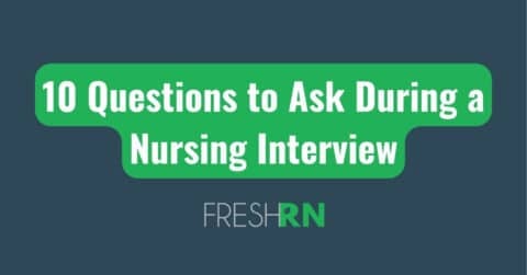 10 Questions to Ask During a Nursing Interview – FRESHRN