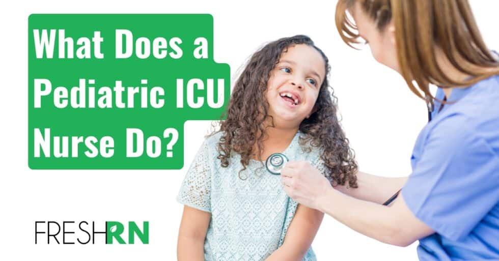 What Does a Pediatric ICU Nurse Do? – FRESHRN