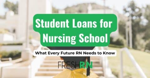 Student Loans for Nursing School: What Every Future RN Needs to Know ...