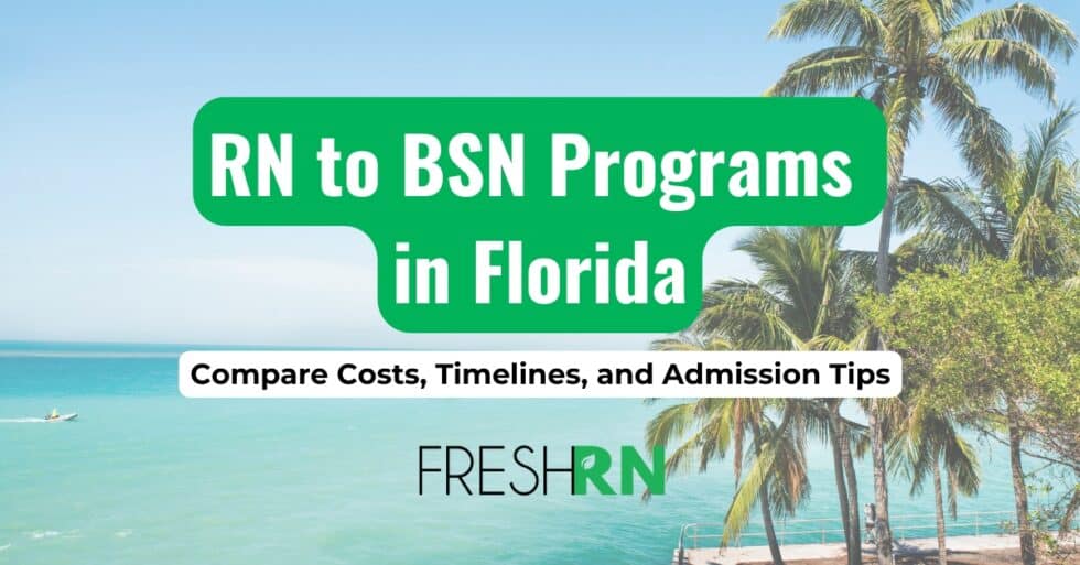 RN to BSN Programs in Florida: Compare Costs, Timelines, and Admission ...